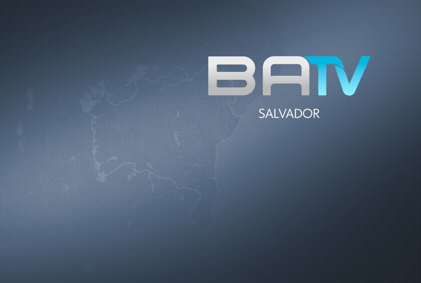 BATV – Salvador: assista agora!