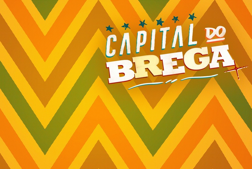 A Capital do Brega: assista agora!