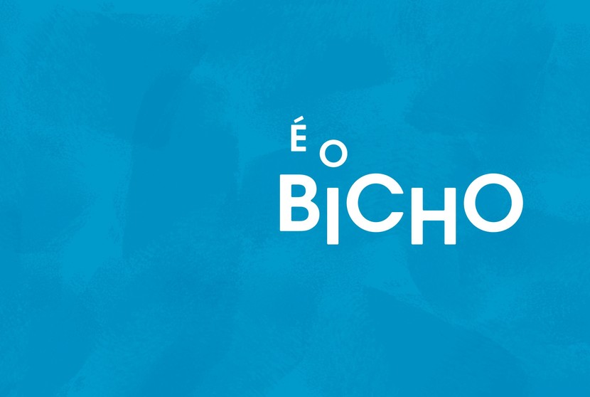É o Bicho: assista agora!